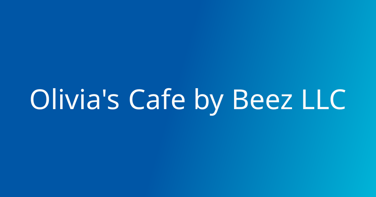 Order Authentic American Online | Olivia's Cafe by Beez LLC - Pickup or ...